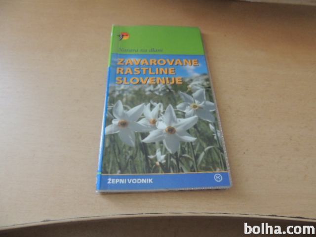 NARAVA NA DLANI ZAVAROVANE RASTLINE SLOVENIJE P. SKOBERNE MK 2007