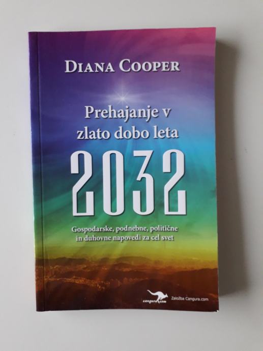 DIANA COOPER, PREHAJANJE V ZLATO DOBO LETA 2032