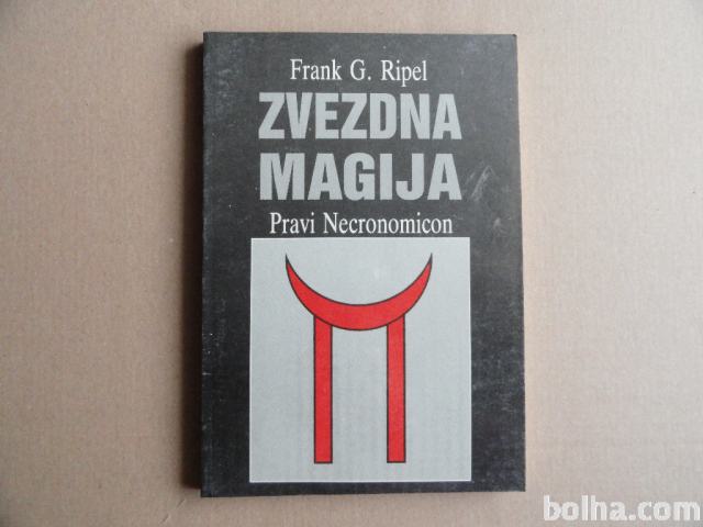 FRANK G. RIPEL, ZVEZDNA MAGIJA, PRAVI NECRONOMICON
