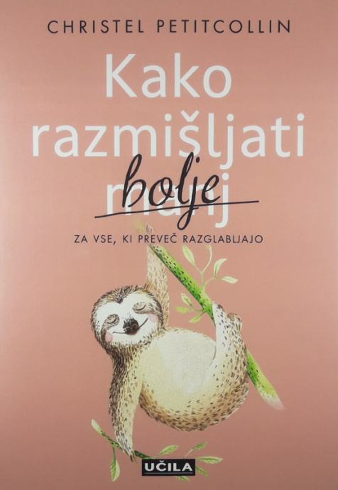 KAKO RAZMIŠLJATI BOLJE, Christel Petitcollin