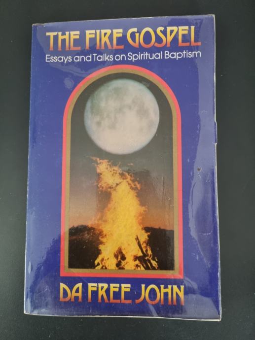 The Fire Gospel by John Da Free