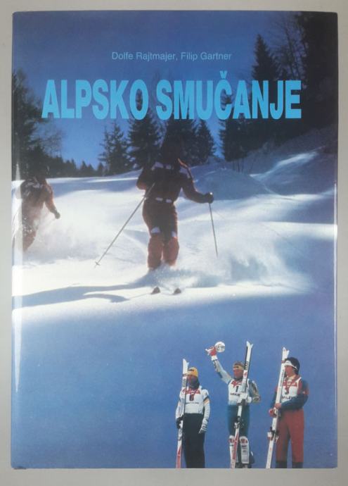 ALPSKO SMUČANJE, Dolfe Rajtmajer in Filip Gartner