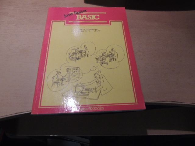 BASIC: UVOD V RAČUNALNIŠTVO IN PROGRAMSKI JEZIK BASIC J. ŠPILER