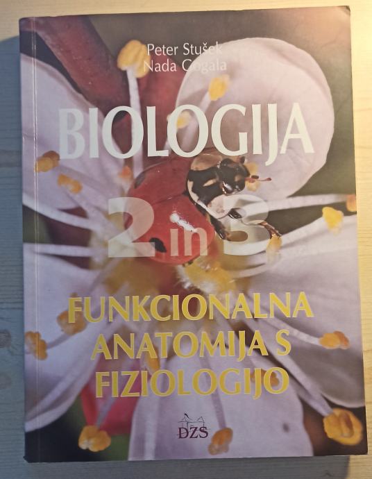 BIOLOGIJA (FUNKCIONALNA ANATOMIJA S FIZIOLOGIJO) - Stušek