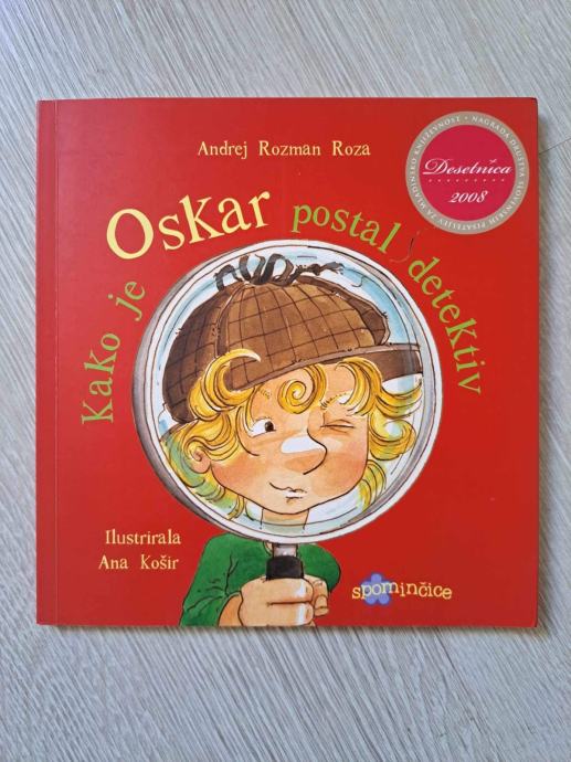Andrej Rozman Roza: Kako je Oskar postal detektiv