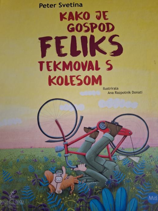 KAKO JE GOSPOD FELIKS TEKMOVAL S KOLESOM