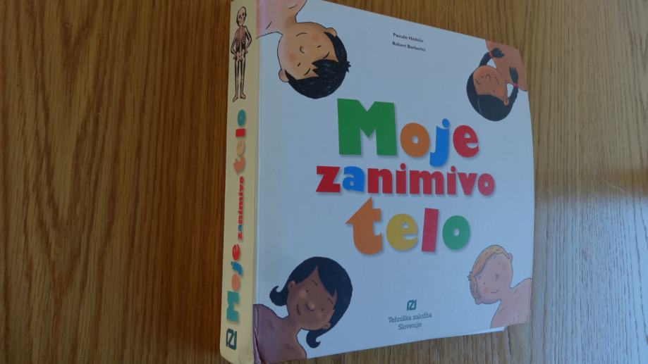 Knjiga Moje zanimivo telo od 4. leta dalje