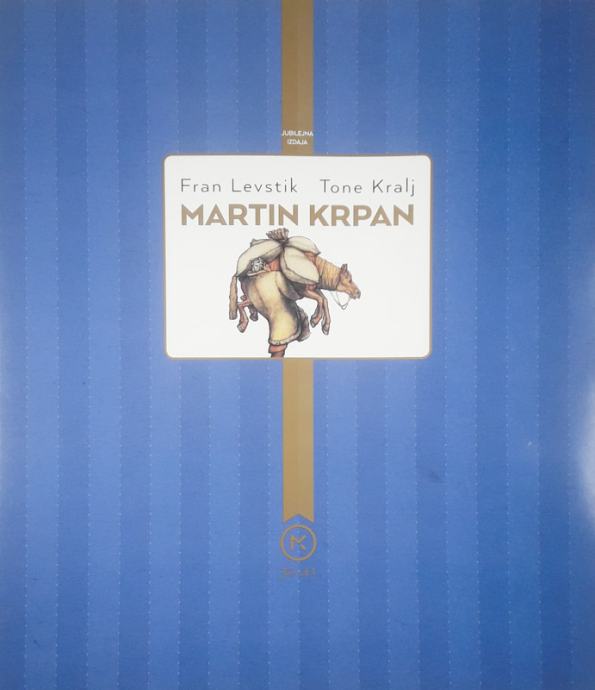 MARTIN KRPAN, Fran Levstik (ilustriral Tone Kralj)