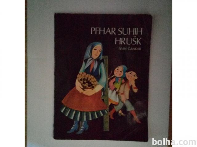 PEHAR SUHIH HRUŠK Ivan Cankar, Mladinska knjiga 1981