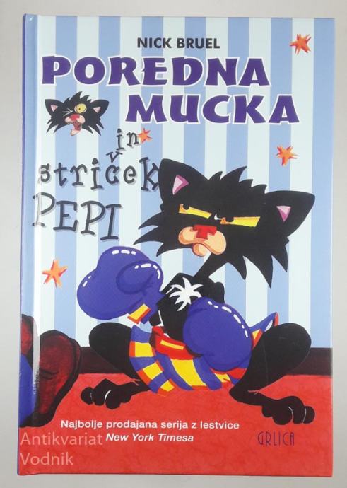 POREDNA MUCKA IN STRIČEK PEPI, Nick Bruel