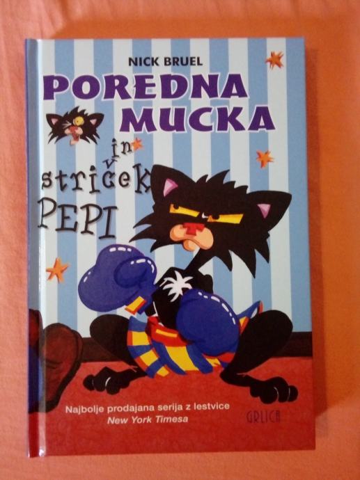 POREDNA MUCKA IN STRIČEK PEPI (Nick Bruel)