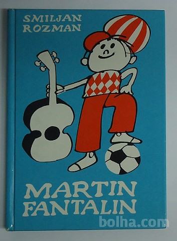 Smiljan Rozman - MARTIN FANTALIN
