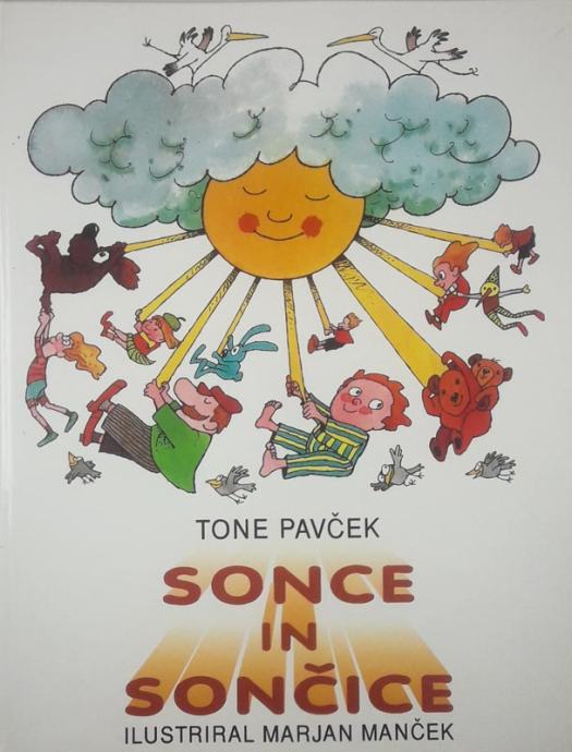 SONCE IN SONČICE, Tone Pavček