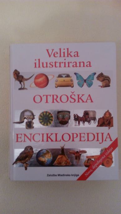 Velika ilustrirana OTROŠKA ENCIKLOPEDIJA
