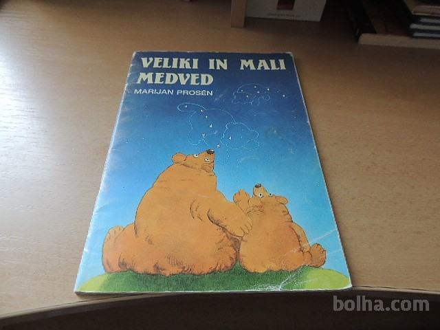 VELIKI IN MALI MEDVED M. PROSEN SAMOZALOŽBA 1990