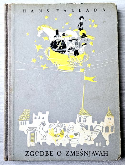 ZGODBE O ZMEŠNJAVAH Hans Fallada