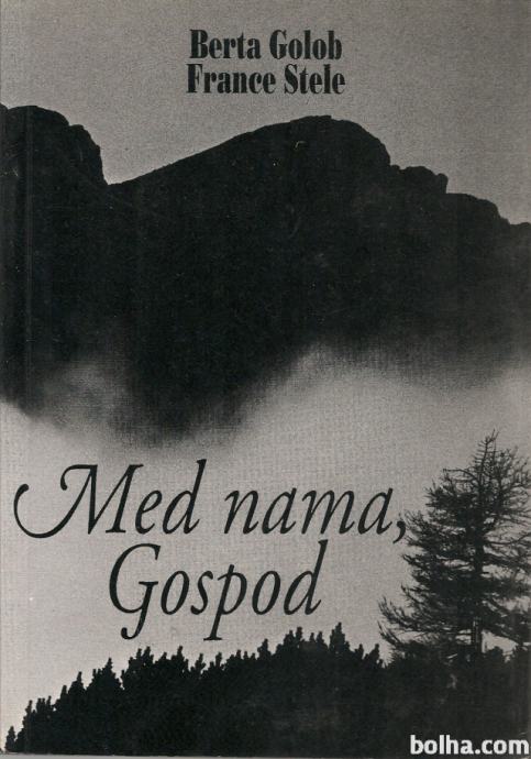 Med nama, Gospod / Berta Golob