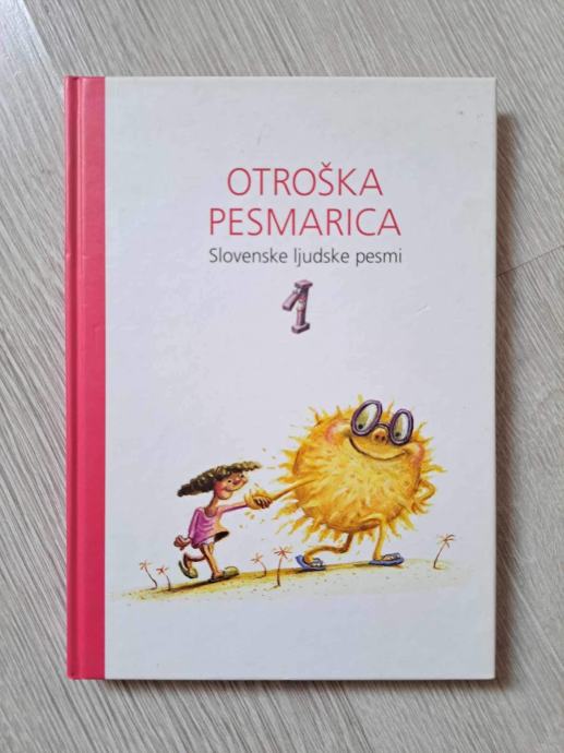 Otroška pesmarica 1 slovenske ljudske pesmi