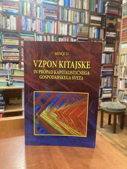 Minqi Li: Vzpon Kitajske in propad kapitalističnega gospodarskega svet