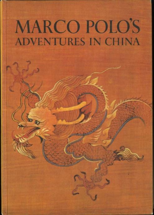 Marco Polos Adventures In China