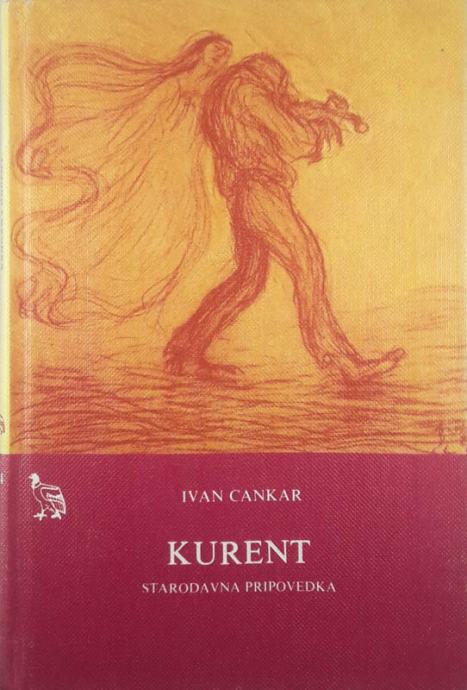 KURENT; STARODAVNA PRIPOVEDKA, Ivan Cankar