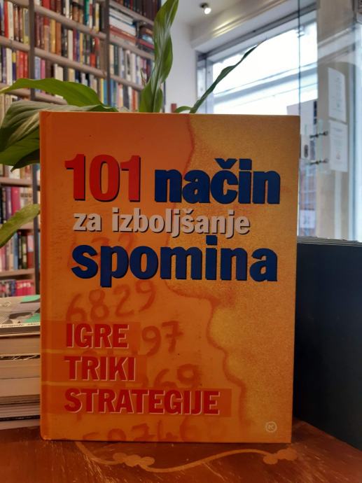 101 način za izboljšanje spomina - Igre, triki, strategije