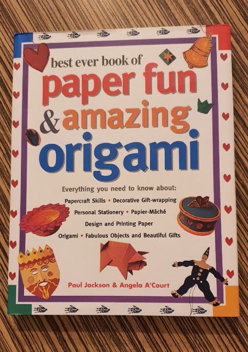 Best ever book of paper fun & amazing origami