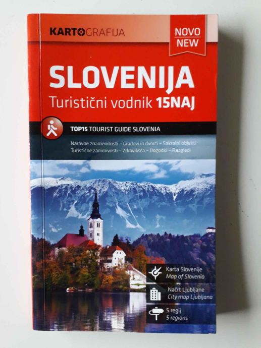 SLOVENIJA TURISTIČNI VODNIK 15 NAJ