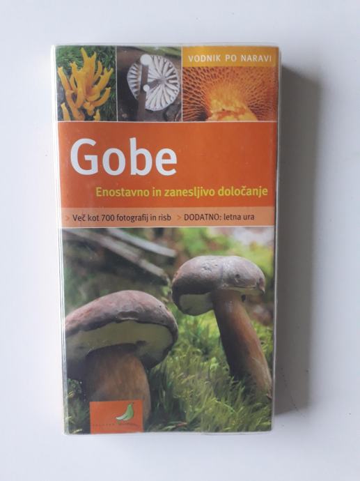 VODNIK PO NARAVI, GOBE, ENOSTAVNO IN ZANESLJIVO DOLOČANJE