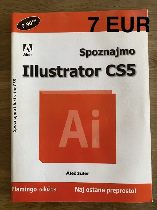 Spoznajmo illustrator CS5 - Aleš Šuler