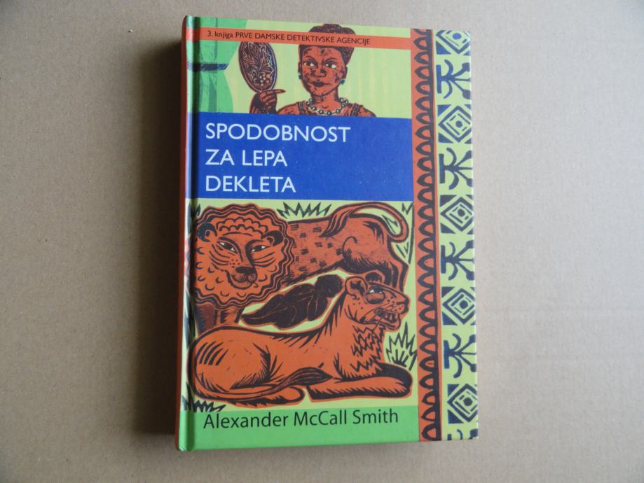 ALEXANDER MCCALL SMITH, SPODOBNOST ZA LEPA DEKLETA