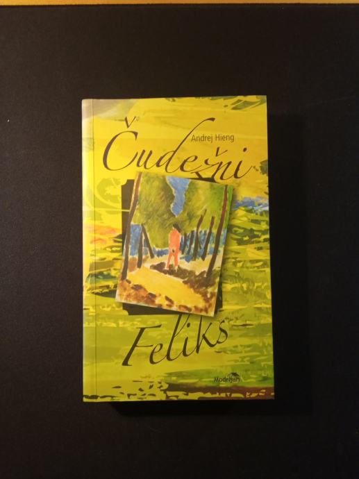 Andrej Hieng - Čudezni Feliks