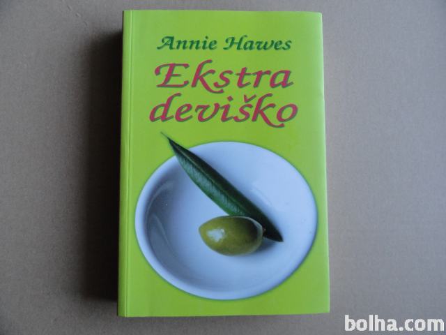 ANNIE HAWES, EKSTRA DEVIŠKO