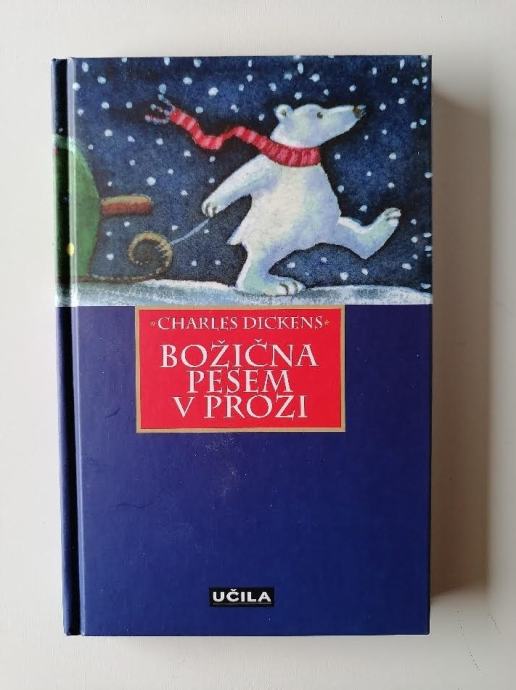 CHARLES DICKENS, BOŽIČNA PESEM V PROZI, UČILA