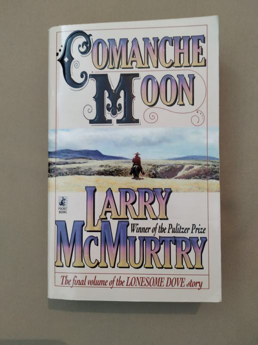 Comanche Moon by Larry McMurtry