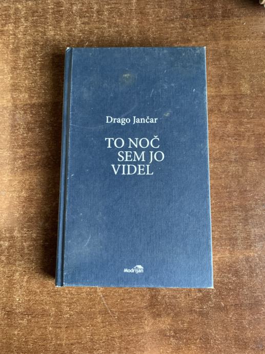 Drago Jančar: To noč sem jo videl