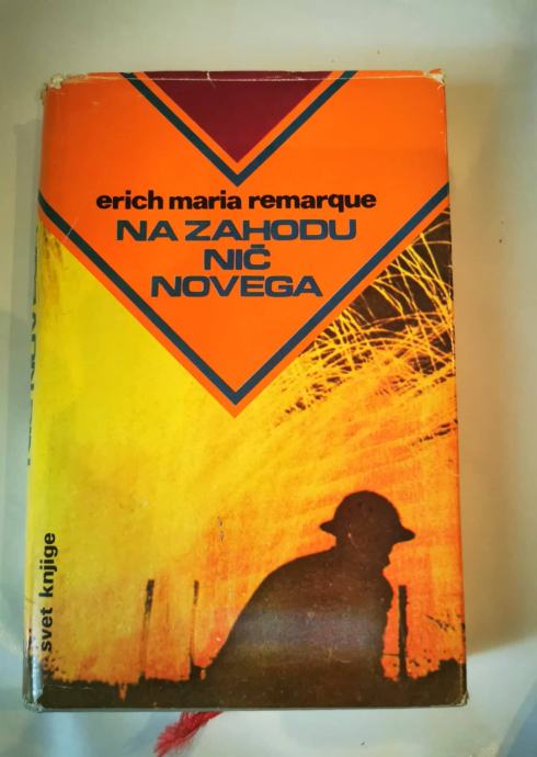 ERICH MARIA REMARQUE: NA ZAHODU NIČ NOVEGA