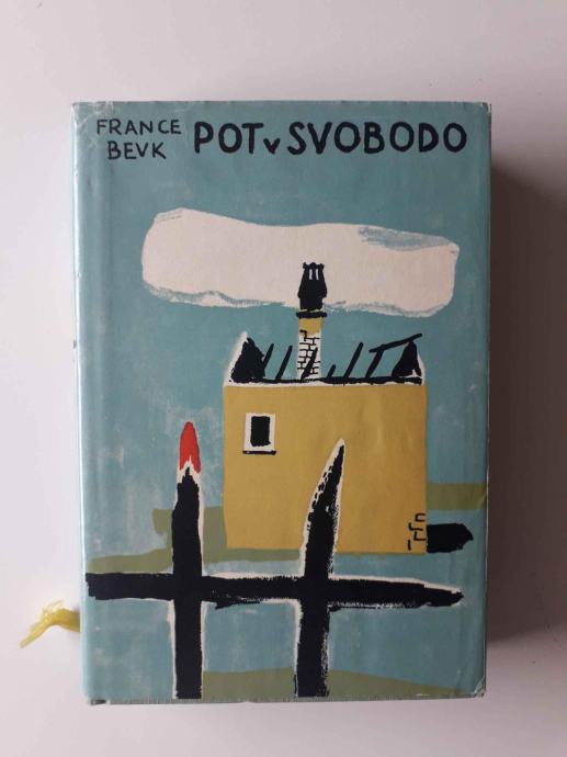 FRANCE BEVK, POT V SVOBODO, 1965