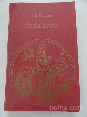 H.R.HAGGARD, ROŽA SVETA
