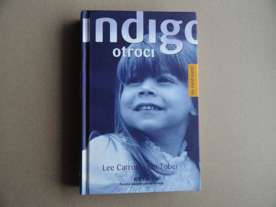 INDIGO OTROCI SO MED NAMI, LEE CARROLL, JAN TOBER