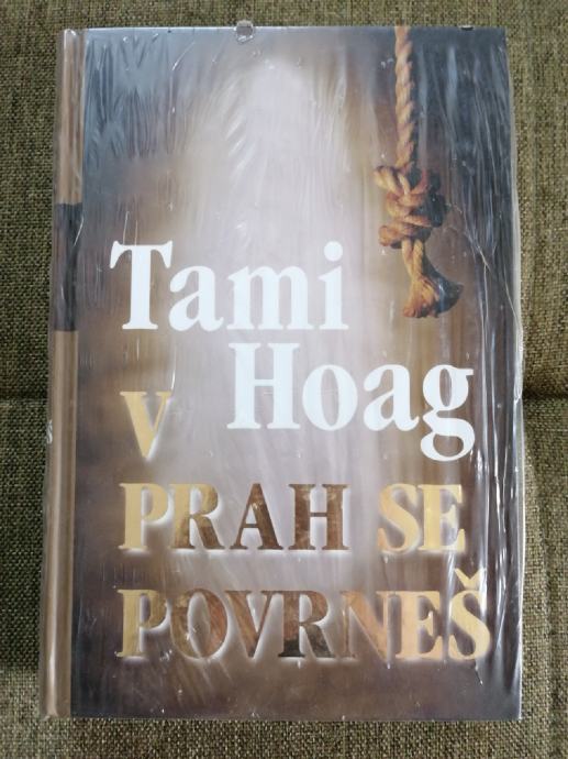 Knjiga V prah se povrneš (Tami Hoag)