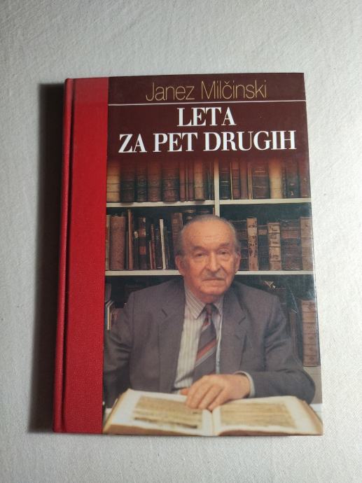 LETA ZE PET DRUGIH, Janez Milčinski
