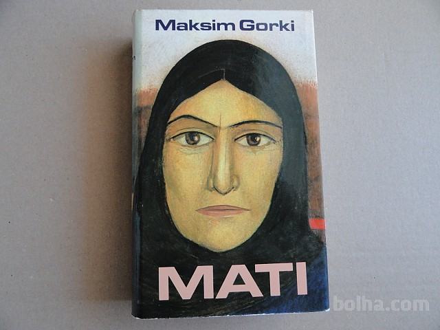 MAKSIM GORKI, MATI