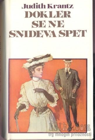 Nihče ni rad sam, Krantz Judith Dokler se ne snideva spet Mistralov...