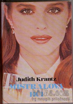 Nihče ni rad sam, Krantz Judith Dokler se ne snideva spet Mistralov...
