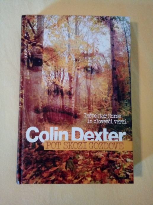 POT SKOZI GOZDOVE (Colin Dexter)
