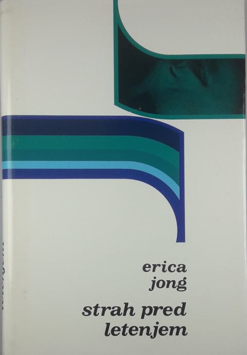 STRAH PRED LETENJEM, Erica Jong