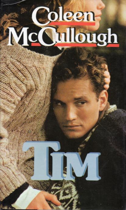 Tim / Colleen McCullough ; [prevedla Breda Konte]