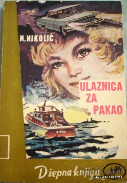 ULAZNICA ZA PAKAO - NIKOLIĆ