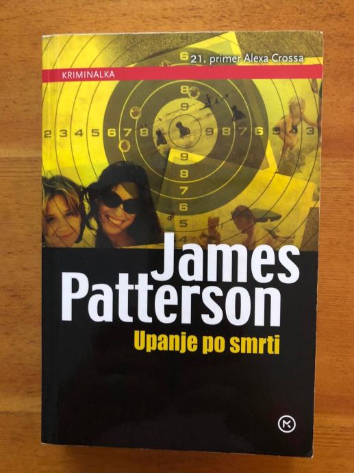 Upanje po smrti - James Patterson (21. primer Alexa Crossa)